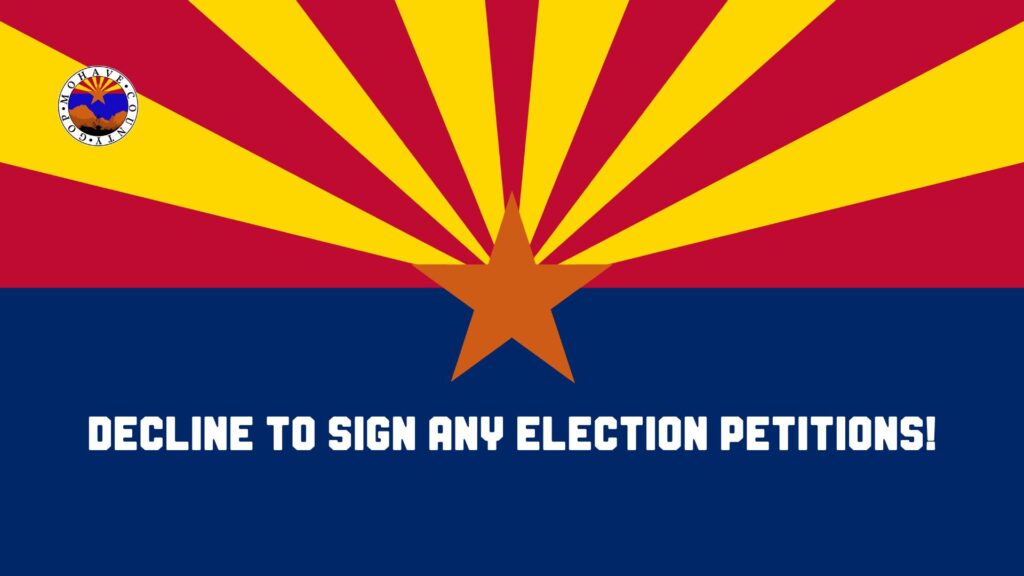 DECLINE TO SIGN Any Election Petitions! – Mohave County GOP